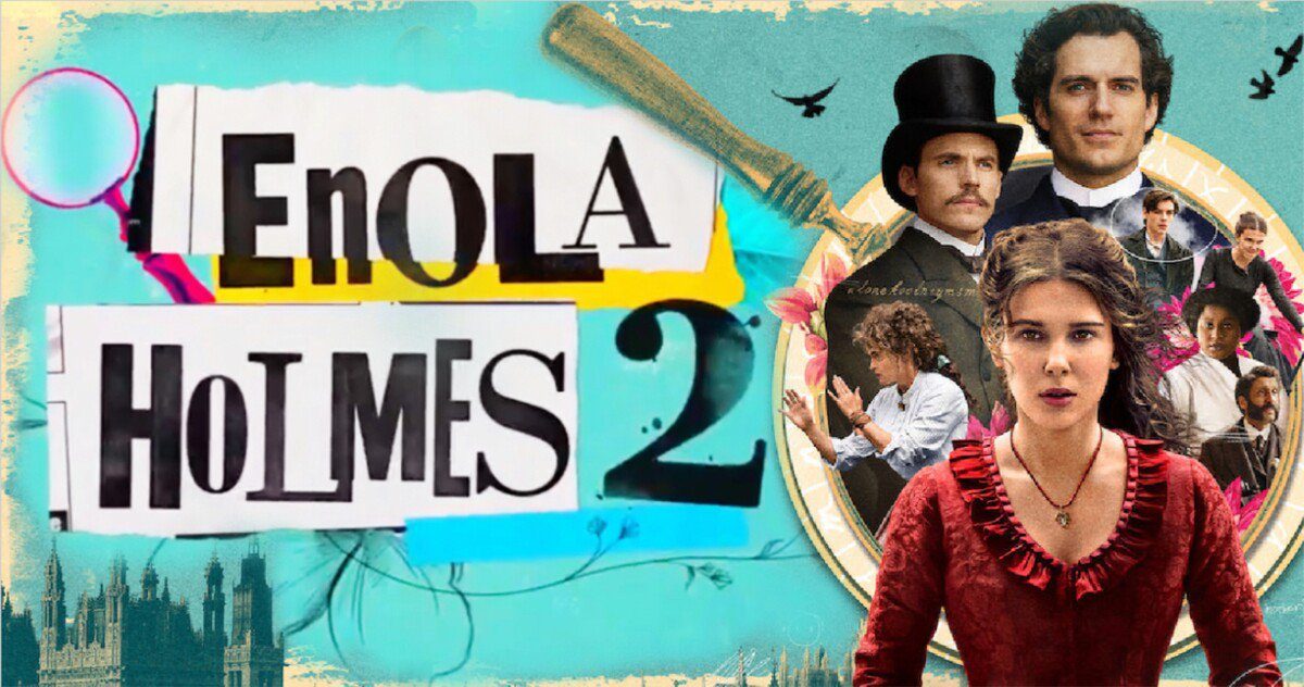 Enola Holmes 2 : voici la date de sortie du film Netflix et les bandes ...